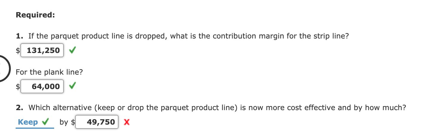 Solved Structuring a Keep-or-Drop Product Line Problem with | Chegg.com