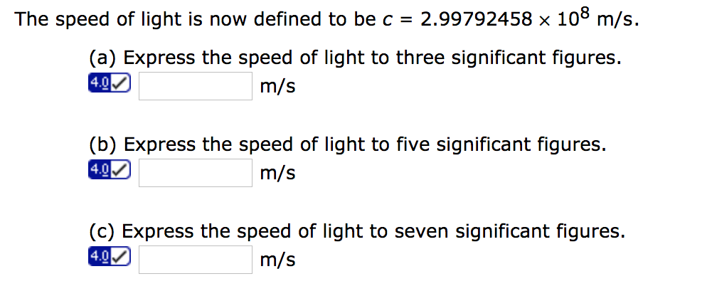 Solved The speed of light is now defined to be c 2.99792458 | Chegg.com