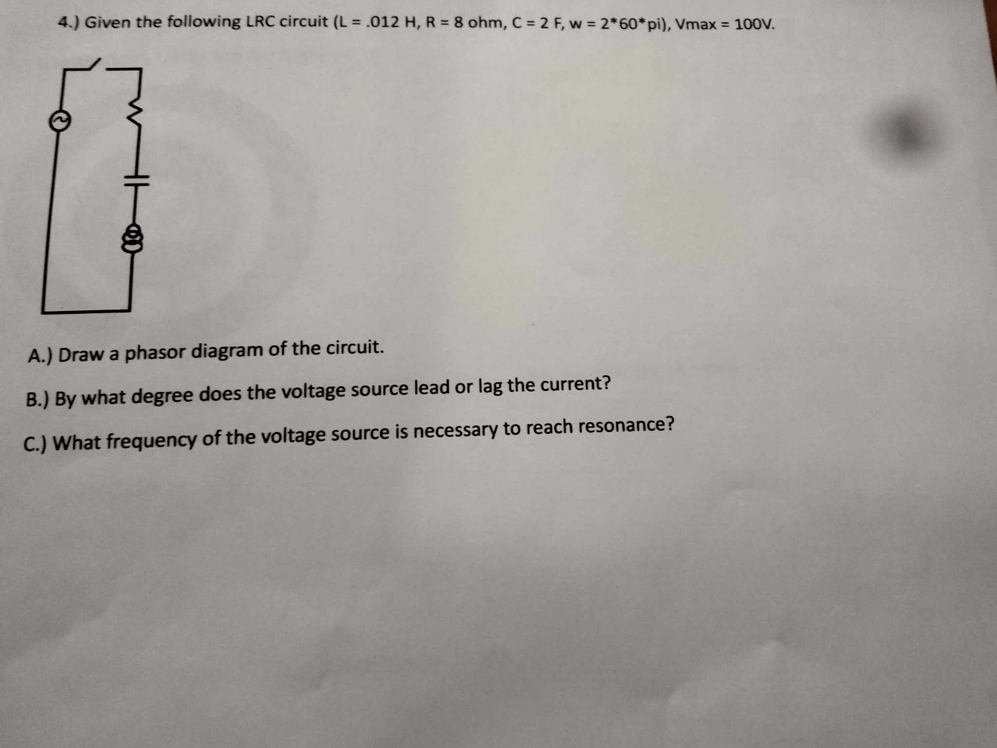 Solved 4.) Given the following LRC circuit | Chegg.com