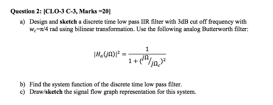 Solved Question 2: [CLO-3 C-3, Marks =20] a) Design and | Chegg.com