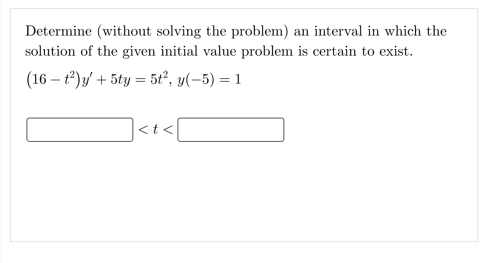 Solved Determine (without solving the problem) an interval | Chegg.com