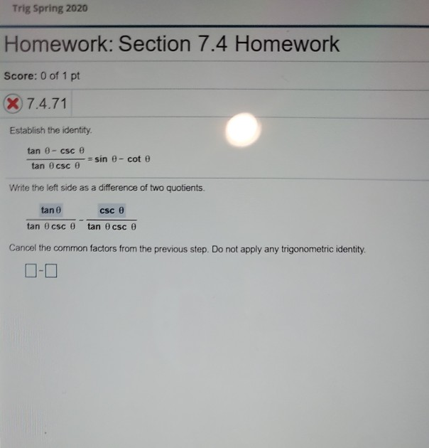 Solved Trig Spring 2020 Homework: Section 7.4 Homework | Chegg.com