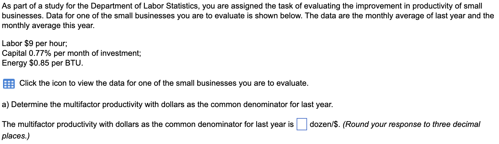 As part of a study for the Department of Labor | Chegg.com