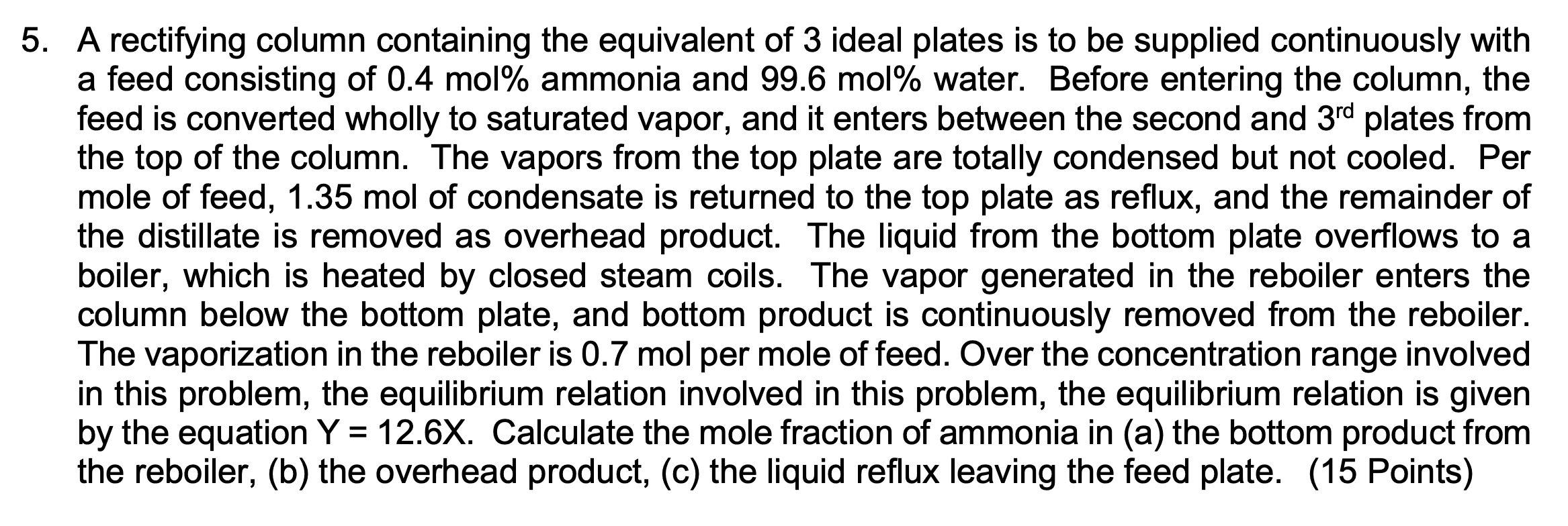 Solved 5. A rectifying column containing the equivalent of 3 | Chegg.com