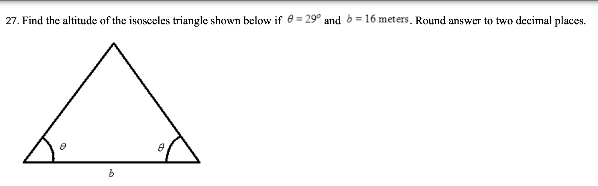 Solved Find the altitude of the isosceles triangle shown | Chegg.com