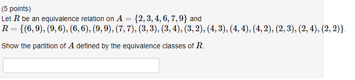 Solved (5 points) Let R be an equivalence relation on | Chegg.com
