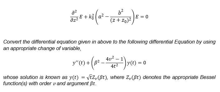Solved ∂z2∂2E+k02(a2−(z+z0)2b2)E=0 Convert the differential | Chegg.com