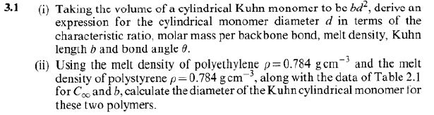 Table 2.1 Characteristic ratios, Kuhn lengths, and | Chegg.com