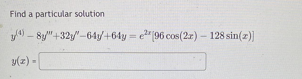 Solved Find a particular solution | Chegg.com