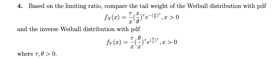 4. Based on the limiting ratio, compare the tail | Chegg.com