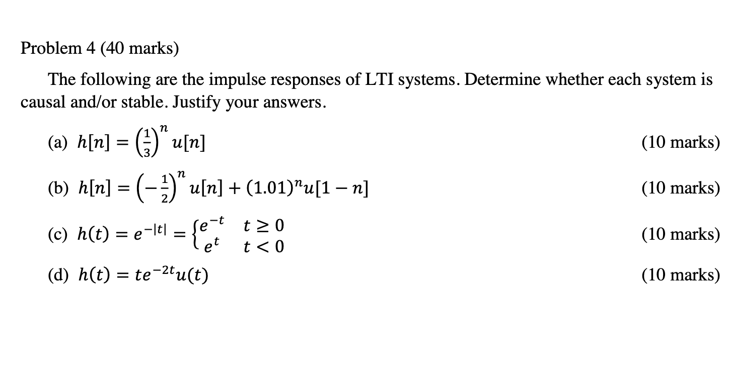 Solved The following are the impulse responses of LTI | Chegg.com