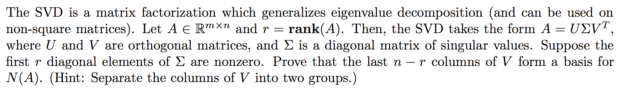 Solved The SVD is a matrix factorization which generalizes | Chegg.com