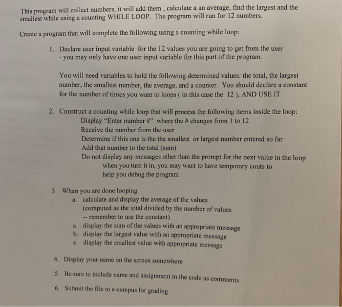 (Solved) : Program Collect Numbers Add Calculate Average Find Largest Smallest Using Counting ...
