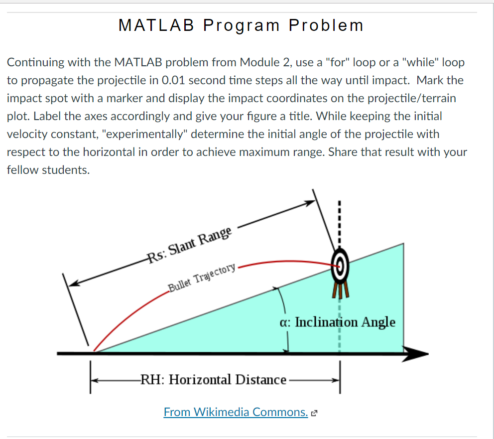 Solved MATLAB Program Problem A projectile is shot at an | Chegg.com