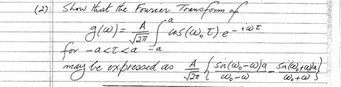 Solved Show that the Fourier Transform of g(omega) = | Chegg.com