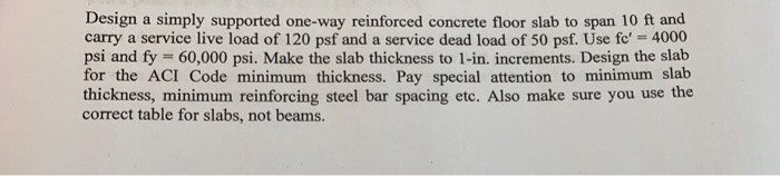 Solved Design a simply supported one-way reinforced concrete | Chegg.com
