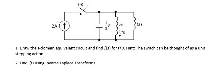 Solved 22H 30 1. Draw the s-domain equivalent circuit and | Chegg.com