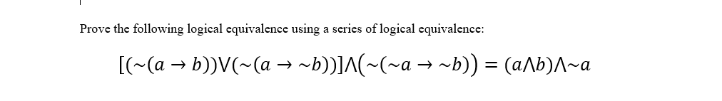 Solved Prove the following logical equivalence using a | Chegg.com