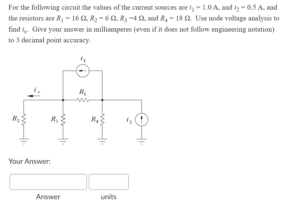 Solved For the following circuit the values of the current | Chegg.com