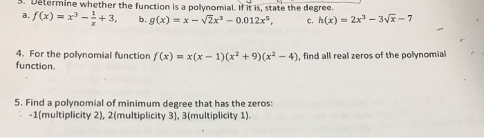 Solved Determine whether the function is a polynomial. If it | Chegg.com