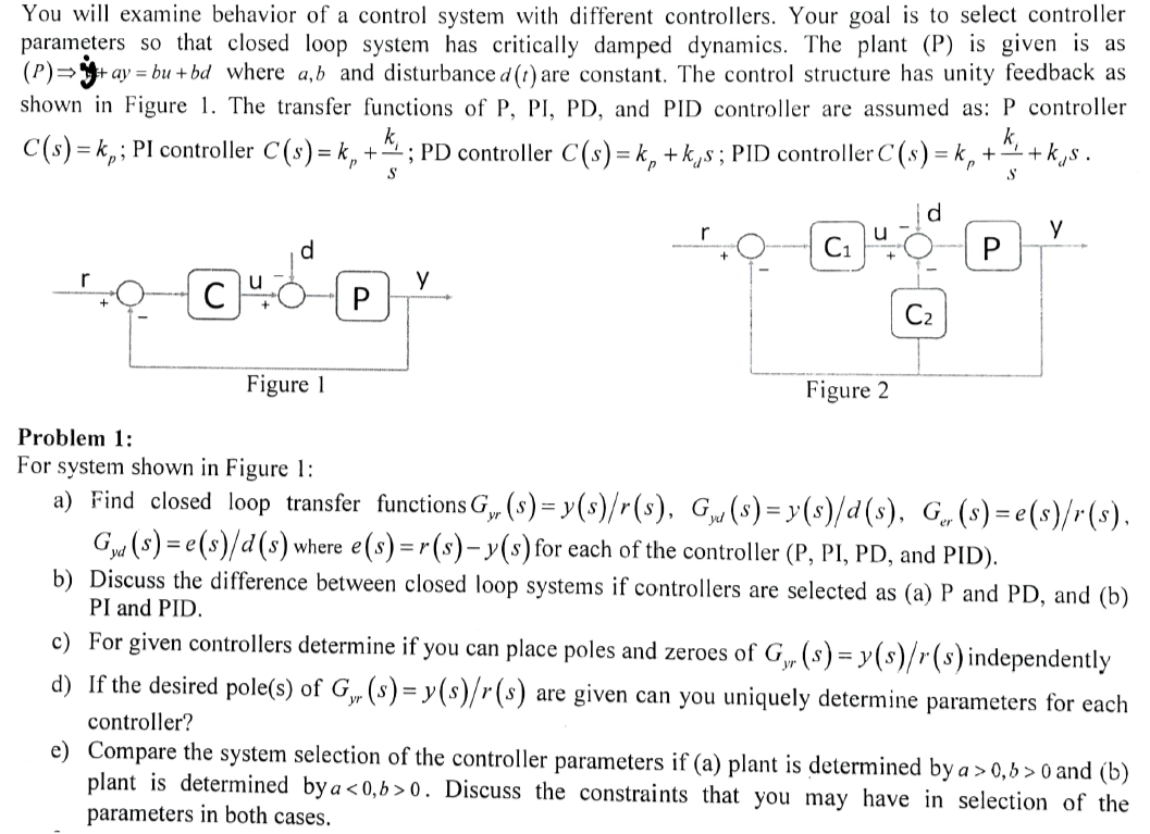 Solved You will examine behavior of a control system with | Chegg.com