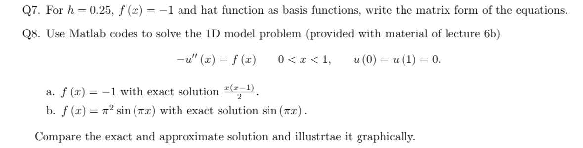 Solved Q7. For h=0.25,f(x)=−1 and hat function as basis | Chegg.com