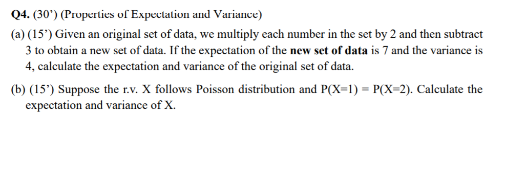 Solved Q4. (30') (Properties of Expectation and Variance) | Chegg.com