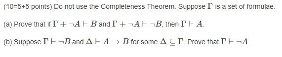 Solved (10=5+5 points) Do not use the Completeness Theorem. | Chegg.com
