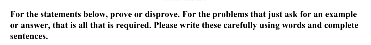 For the statements below, prove or disprove. For the | Chegg.com