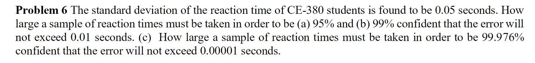 Solved Problem 6 The standard deviation of the reaction time | Chegg.com