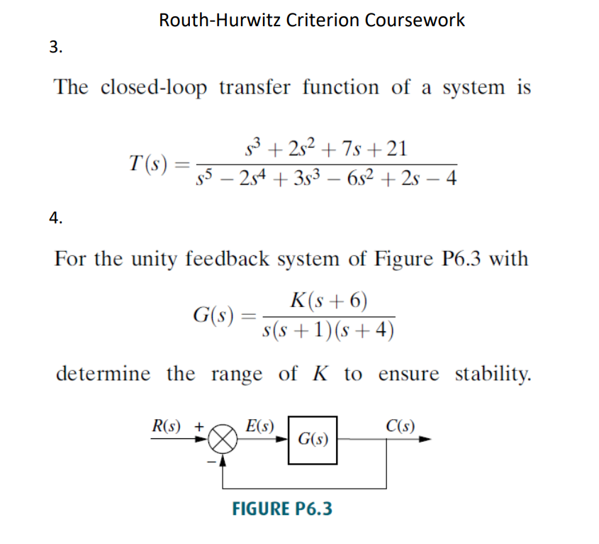Solved Routh-Hurwitz Criterion Coursework 3. The closed-loop | Chegg.com