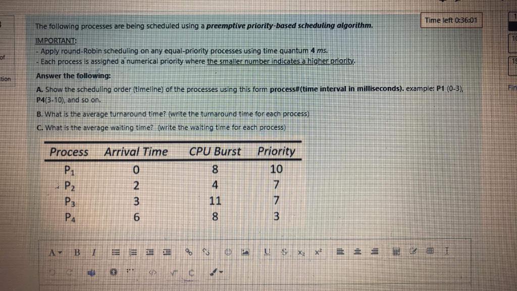 Solved of Time left 0:36:01 The following processes are | Chegg.com