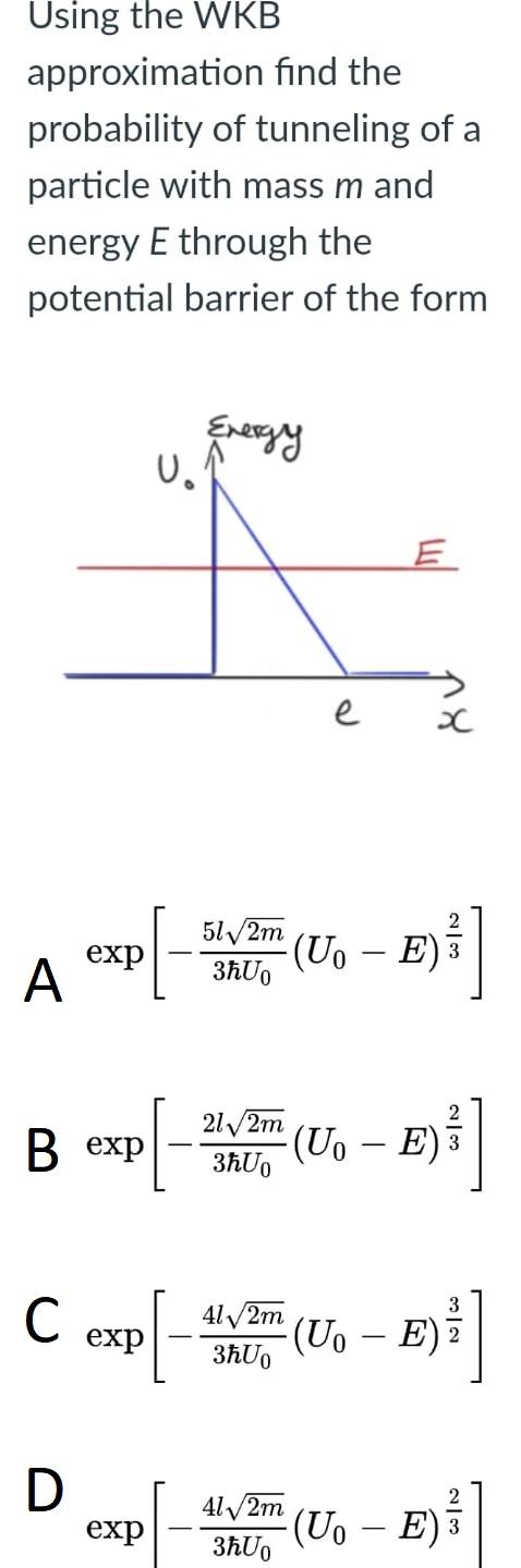 Solved Using the WKB approximation find the probability of | Chegg.com
