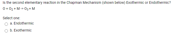 Solved Is the second elementary reaction in the Chapman | Chegg.com