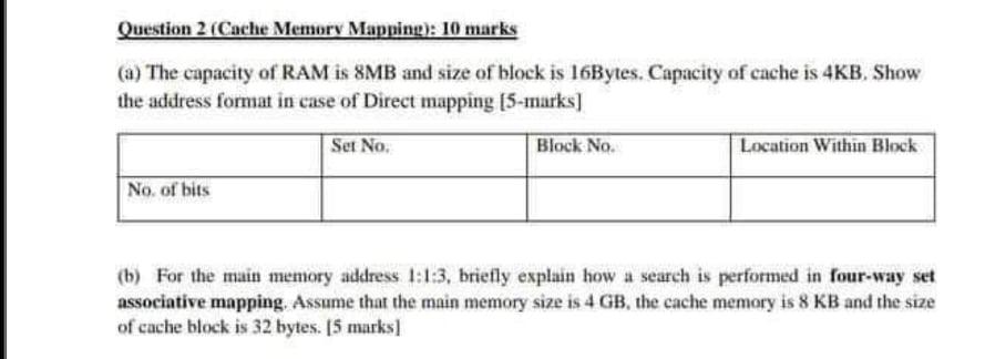 Solved Question 2 (Cache Memory Mapping): 10 marks (a) The | Chegg.com