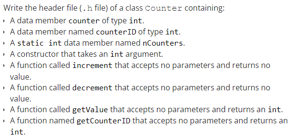 Solved Write the header file (.h file) of a class Counter | Chegg.com