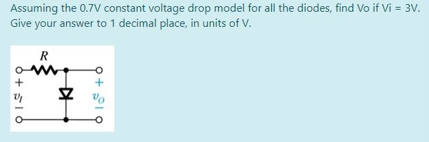Solved Assuming the 0.7V constant voltage drop model for all | Chegg.com