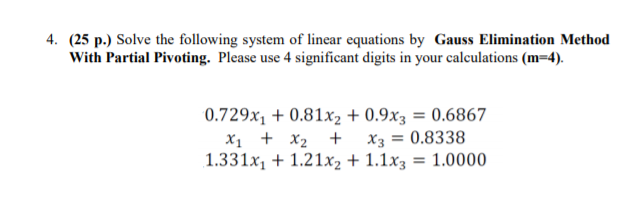 Solved 4. (25 p.) Solve the following system of linear | Chegg.com
