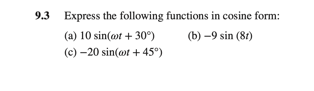 Solved 9.3 Express the following functions in cosine form: | Chegg.com