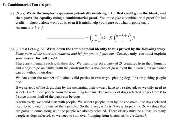 Solved 5. Combinatorial Fun (16 pts) (a) (6 pts) Write the | Chegg.com
