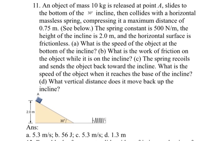 Solved 11. An object of mass 10 kg is released at point A, | Chegg.com
