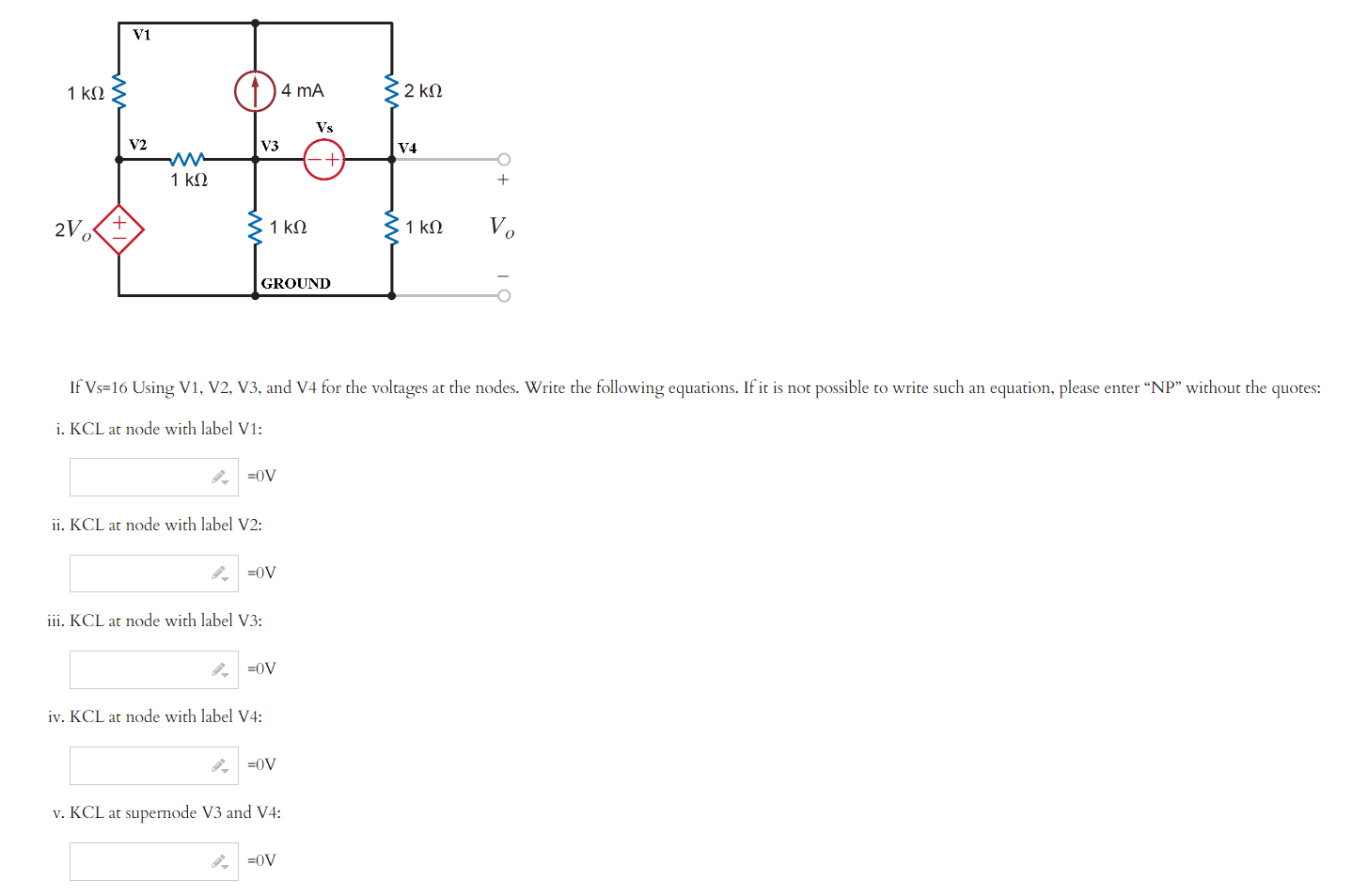 Solved ii. KCL at node with label V2: =0 V iii. KCL at node | Chegg.com