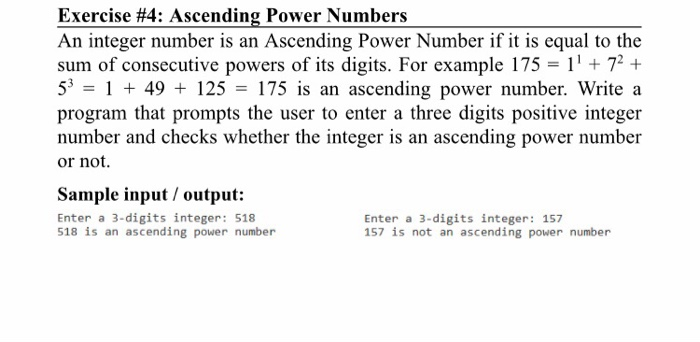 Solved Exercise #4: Ascending Power Numbers An integer | Chegg.com