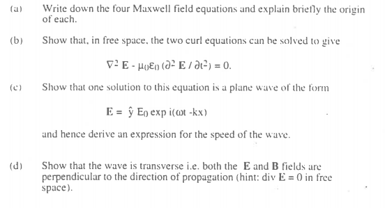 Solved Write down the four Maxwell field equations and | Chegg.com