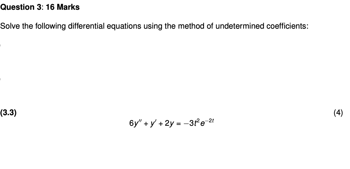Solved Question 3: 16 Marks Solve the following differential | Chegg.com