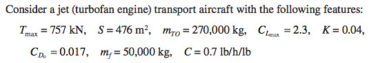 Solved Consider a jet (turbofan engine) transport aircraft | Chegg.com