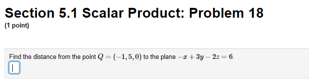 Solved Section 5.1 Scalar Product: Problem 18 (1 point) Find | Chegg.com