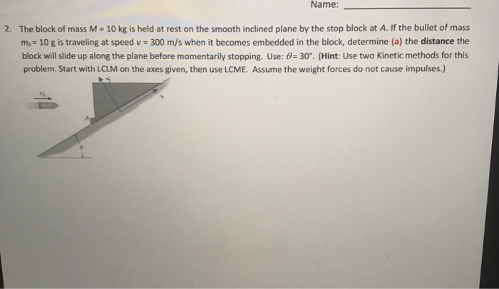 Solved The block of mass M = 10 kg is held at rest on the | Chegg.com