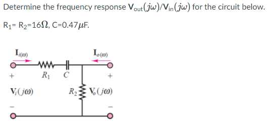 Solved Determine the frequency response Vout(jw)/Vin (jw) | Chegg.com