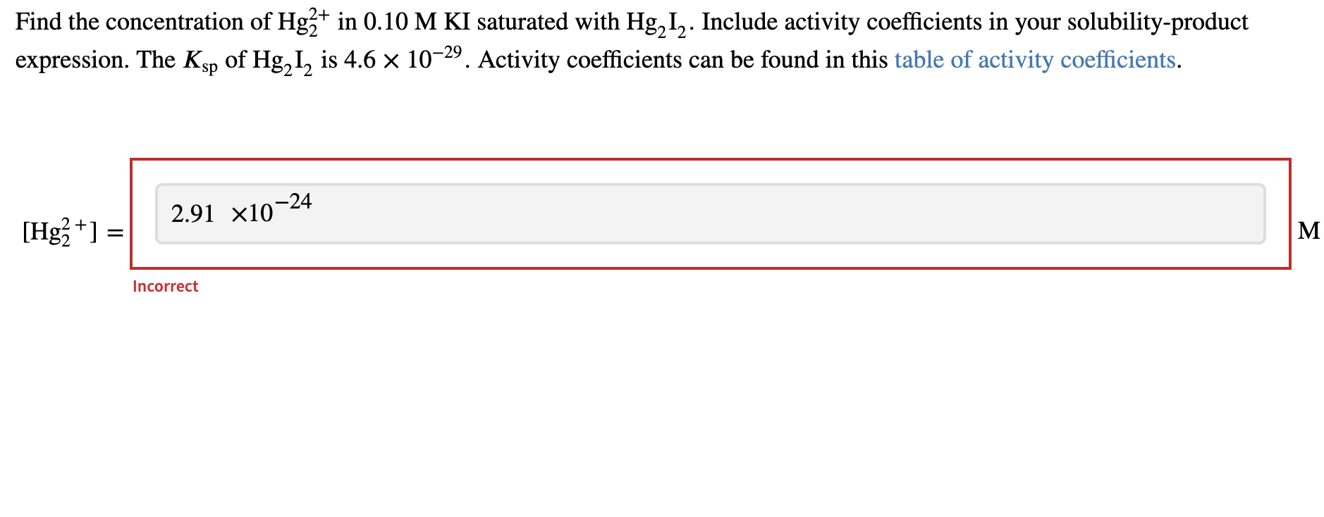 Solved Find the concentration of Hg2+ in 0.10 M KI saturated | Chegg.com